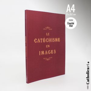 Catholicart – Le Catéchisme en Images 1893 – Livre broché 140 pages A4